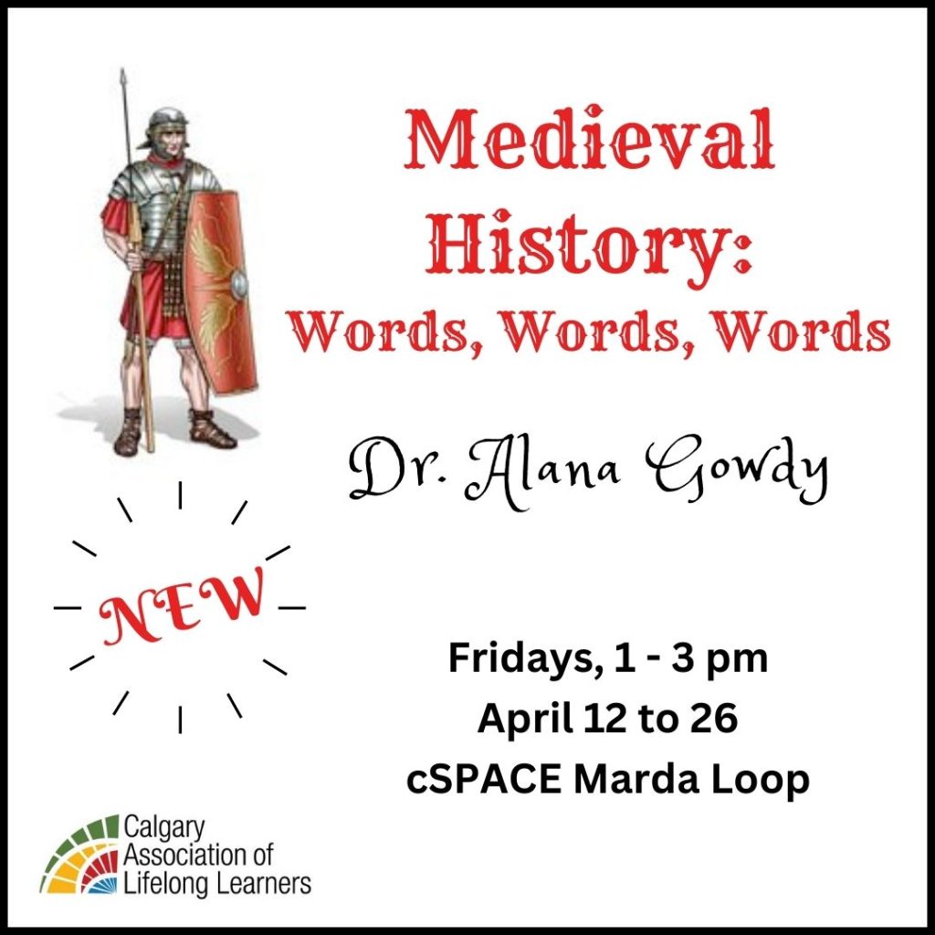 Medieval History: Words, Words, Words - cSPACE Marda Loop