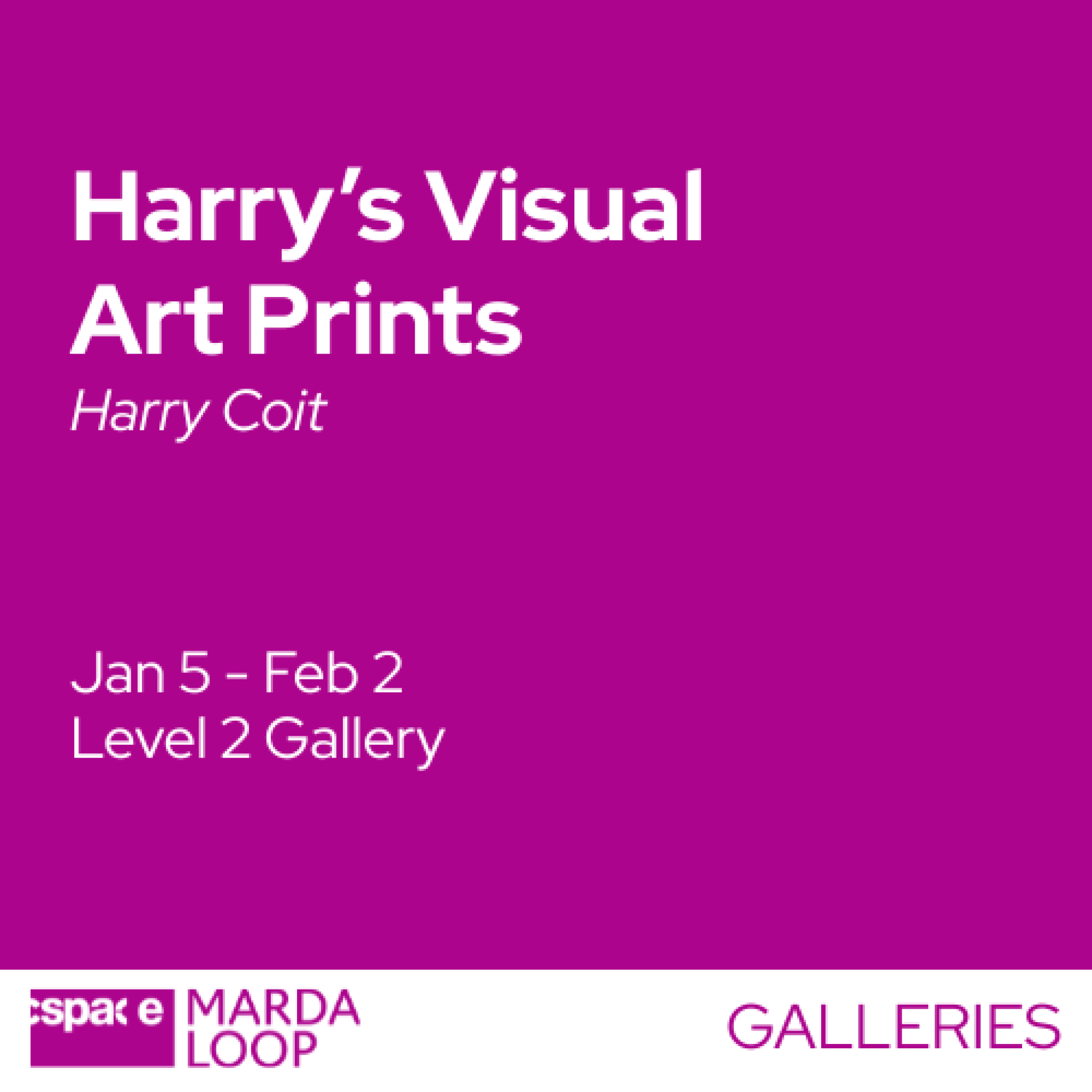 Hallway Gallery: Harry Coit Art Exhibition - cSPACE Marda Loop